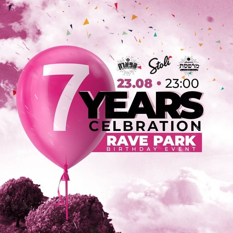 RAVE PARK - 7 YEARS CELEBRATION - 23.08
