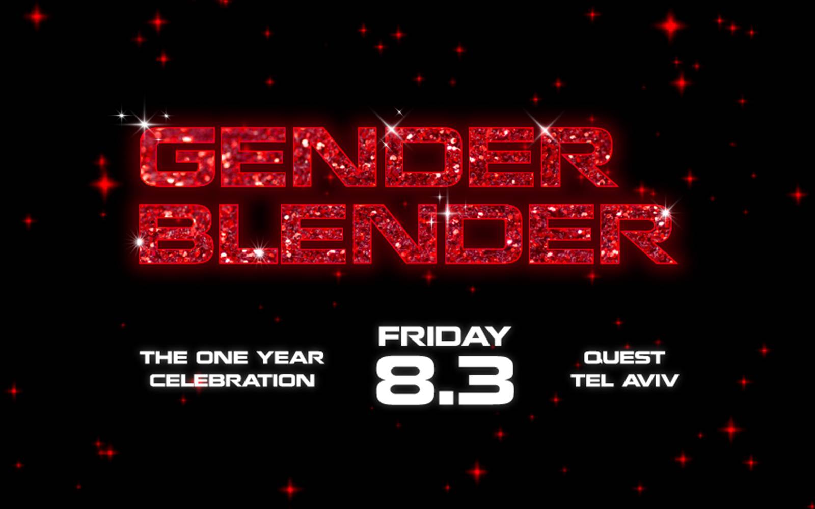 GENDER BLENDER | כרטיסים למסיבות בתל אביב | איוונטר Eventer