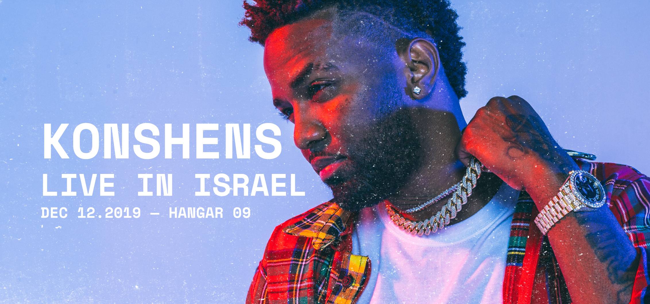 KONSHENS LIVE IN ISRAEL | האנגר 09 | כרטיסים למסיבות והופעות חיות ...