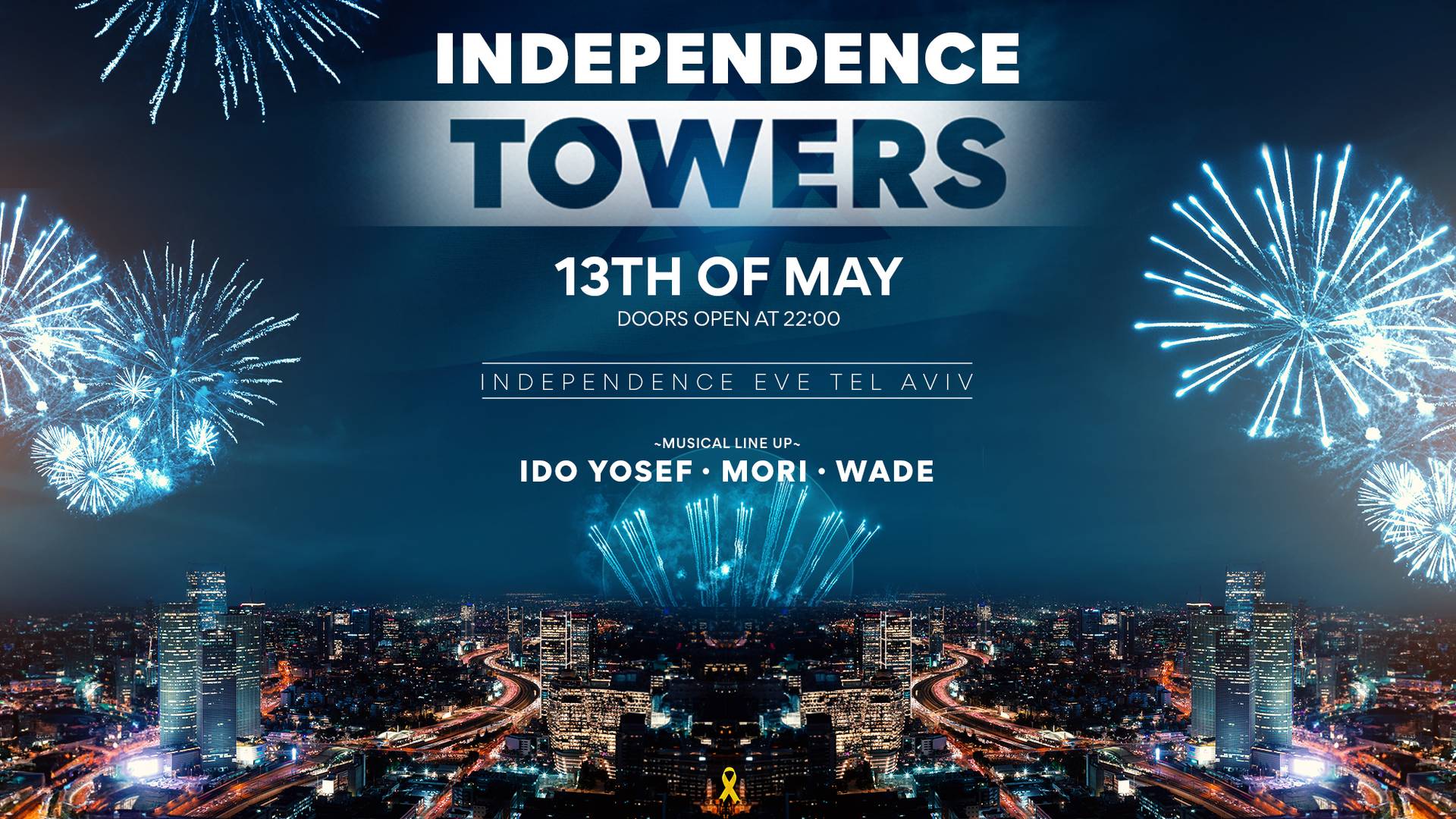 Independence Towers | עצמאות בארבעה | כרטיסים למסיבות | איוונטר Eventer