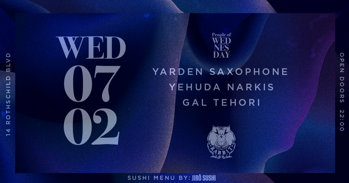 Wednesday Rabbit // YARDEN SAXOPHONE LIVE // 07.02