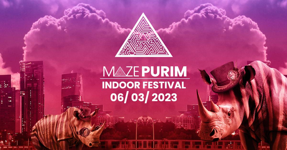 MAZE PURIM festival 6/3 - club addition