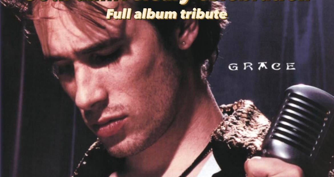 Jeff Buckley - Grace / 30th Anniversary Celebration